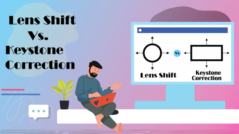 Lens Shift vs Keystone Correction: The Difference | Guide 2024