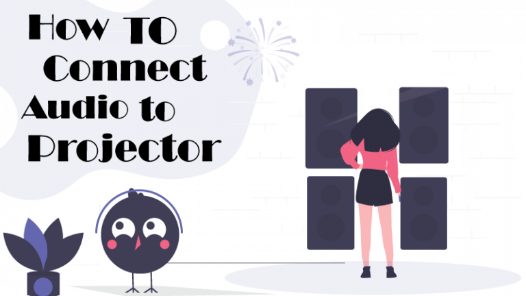 How To Connect Audio To Projector? Wired & Wireless | Guide 2026