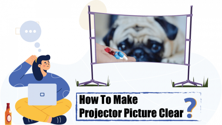 How To Improve Projector Image Quality | Why Is Your Projector Blurry?